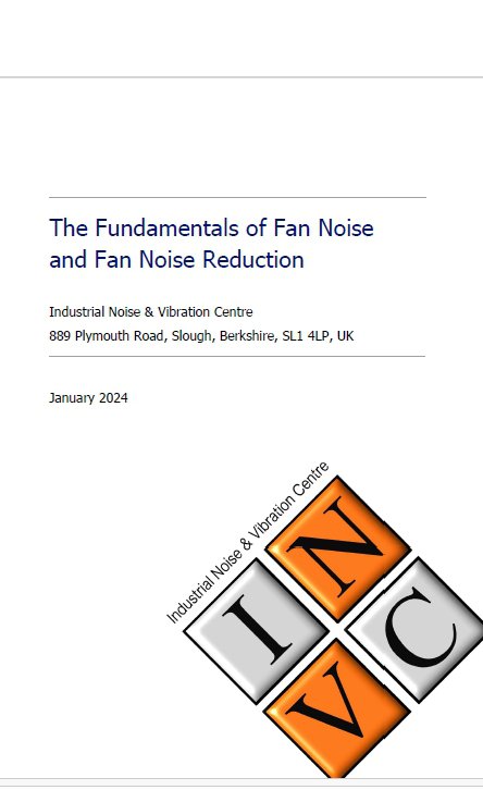 The Fundamentals of Fan Noise - Industrial Noise & Vibration Centre